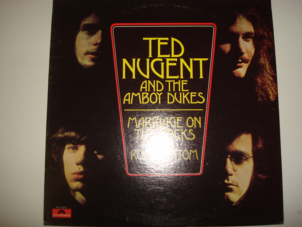 TED NUGENT AND THE AMBOY DUKES-Marriage On The Rocks - Rock Bottom 1976 ...