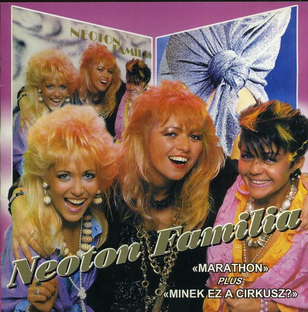 Newton Family = ‎Neoton Família - Marathon + Minek Ez A Cirkusz ...