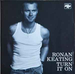 Ronan Keating ‎– Turn It On | Vinyl.com.ua