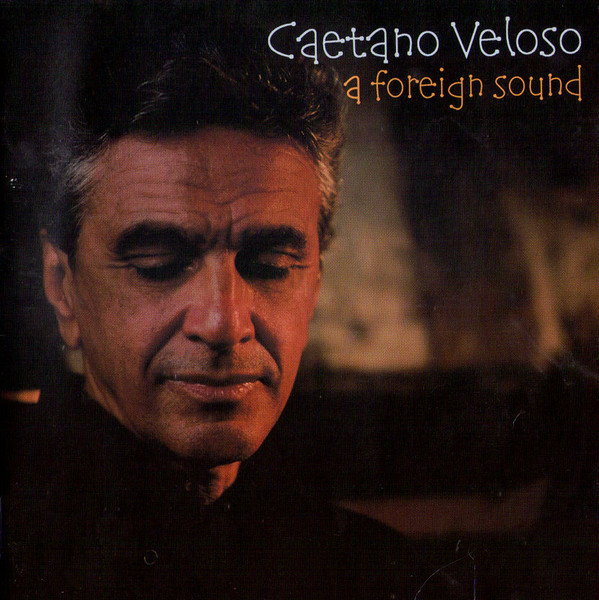 Caetano Veloso – A Foreign Sound | Компакт-диски на Vinyl.com.ua