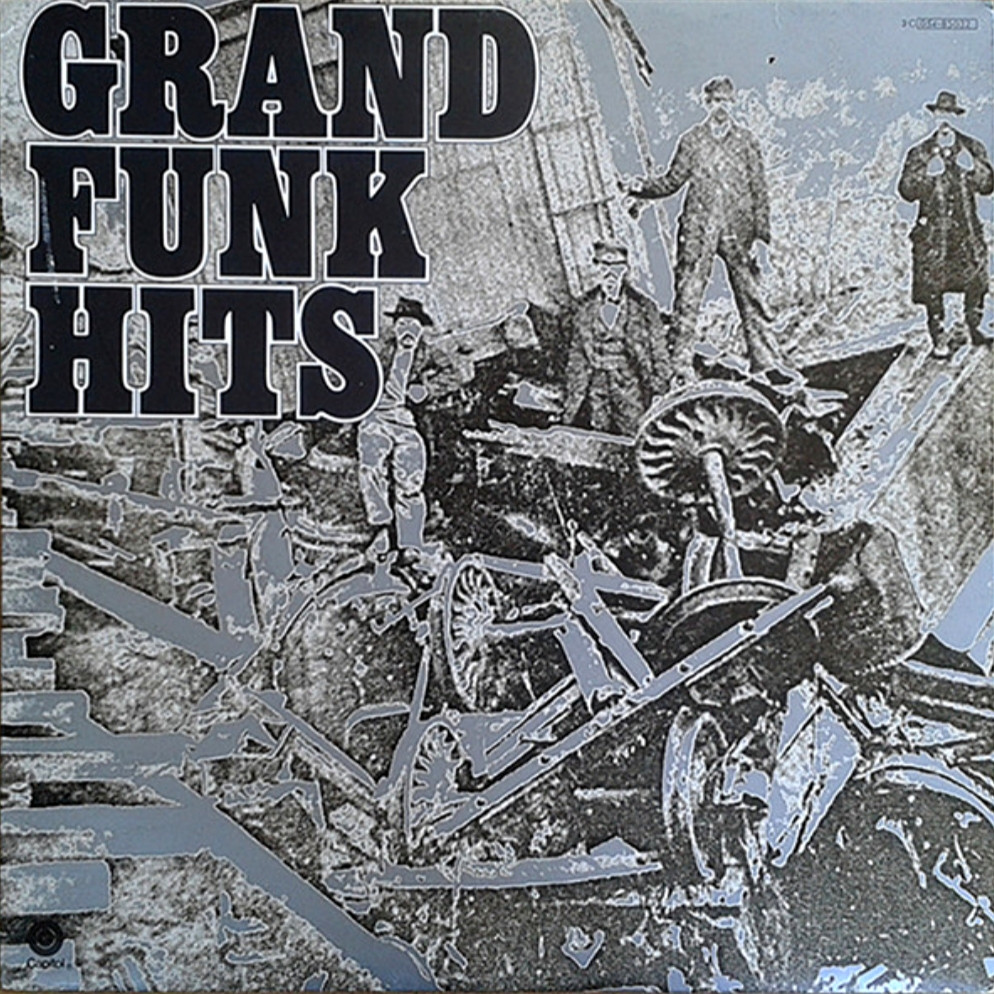 Grand Funk Roilroad - Grand Funk Hits - 1972-76. (LP). 12. Vinyl ...