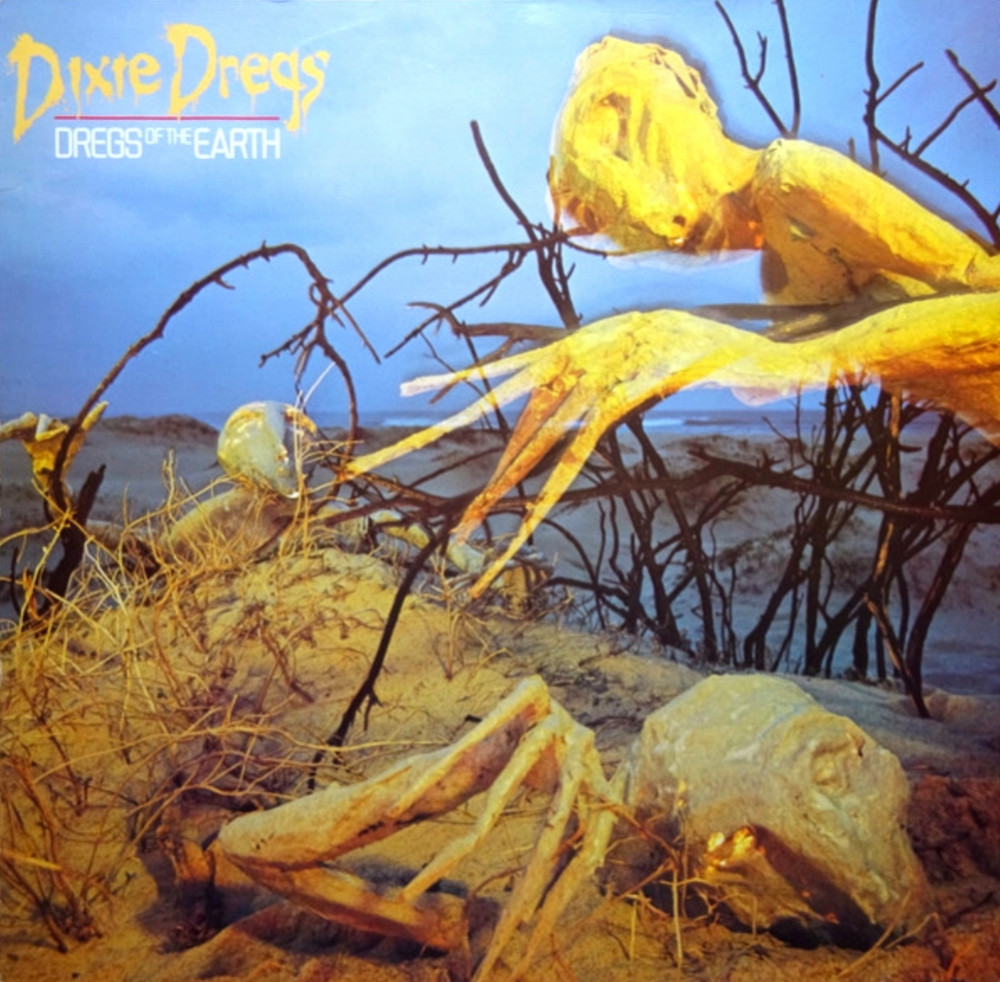 Dixie Dregs EX Steve Morse - Dregs Of The Earth - 1980. (LP). 12. Vinyl ...
