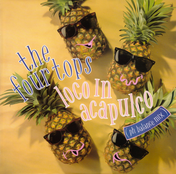 The Four Tops – Loco In Acapulco (pH Balance Mix) | Виниловые пластинки ...