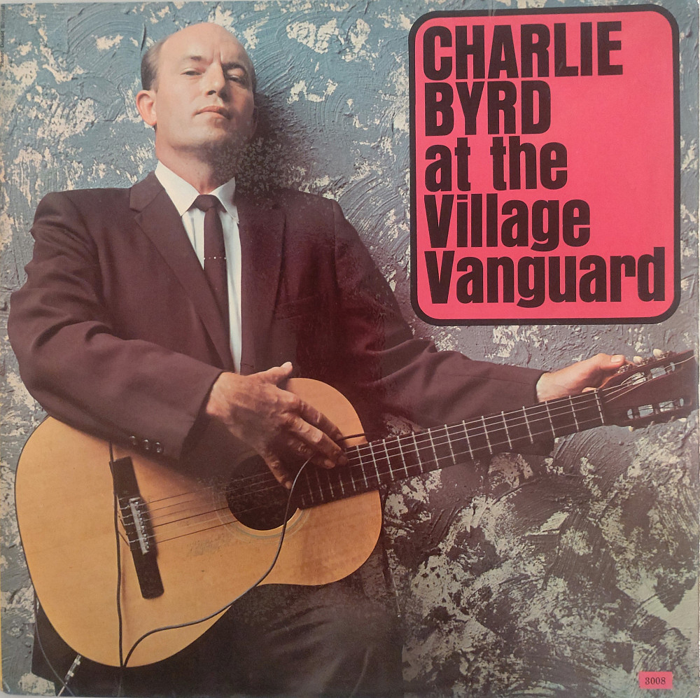 Charlil byrd At the village Vanguard | Vinyl.com.ua