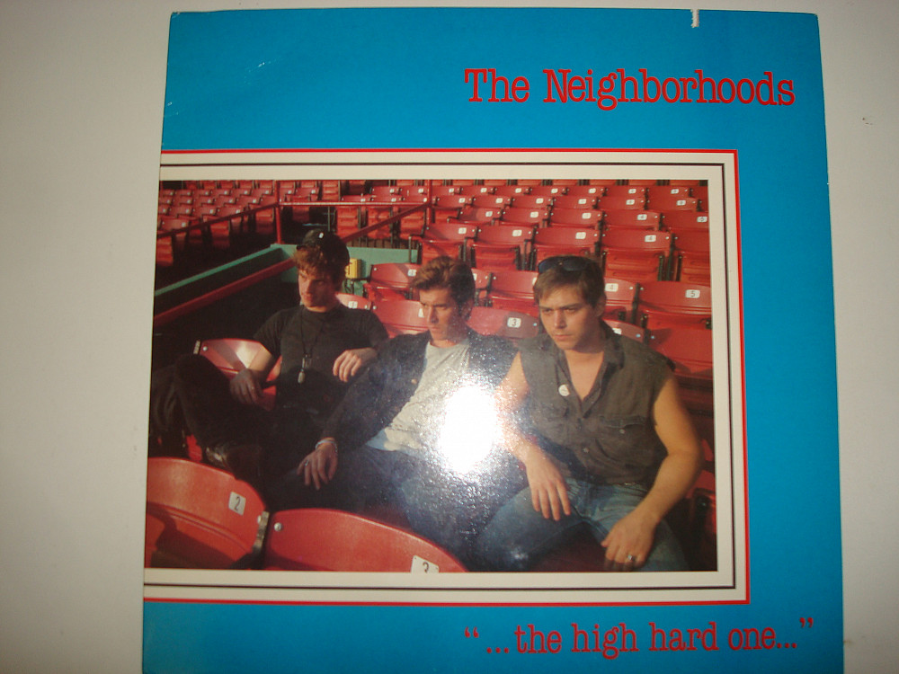 THE NEIGHBORHOODS- ...The High Hard One... 1986 USA Rock Power Pop Punk ...
