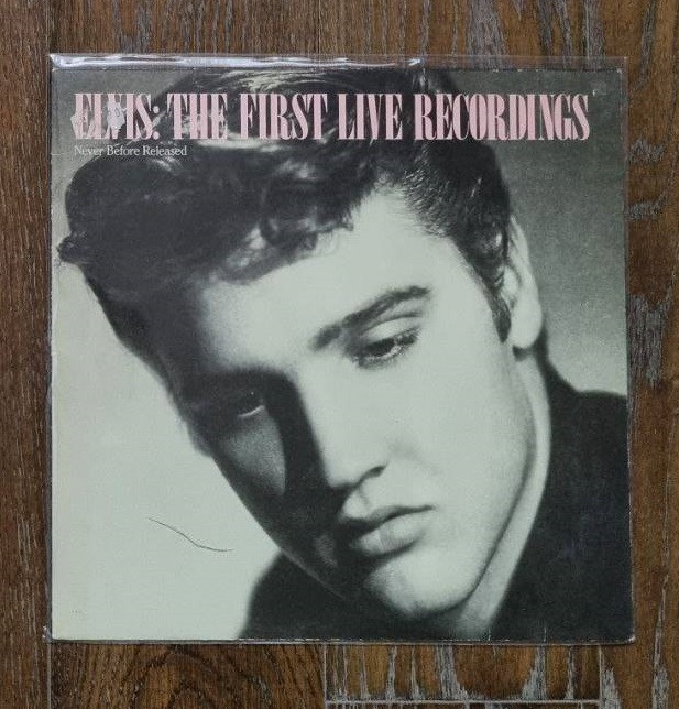 Elvis Presley – The First Live Recordings LP 12", произв. Europe ...