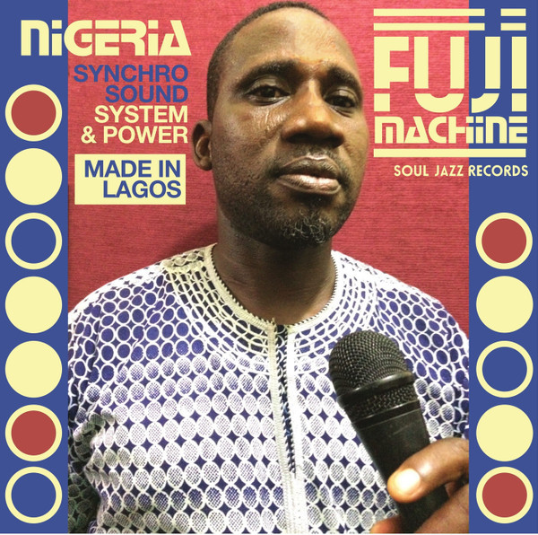 Synchro Sound System & Power by Nigeria Fuji Machine | Вінілові ...