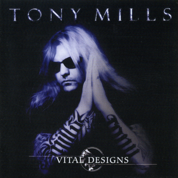 Tony Mills ( Shy , Siam , TNT ) – Vital Designs | Vinyl.com.ua