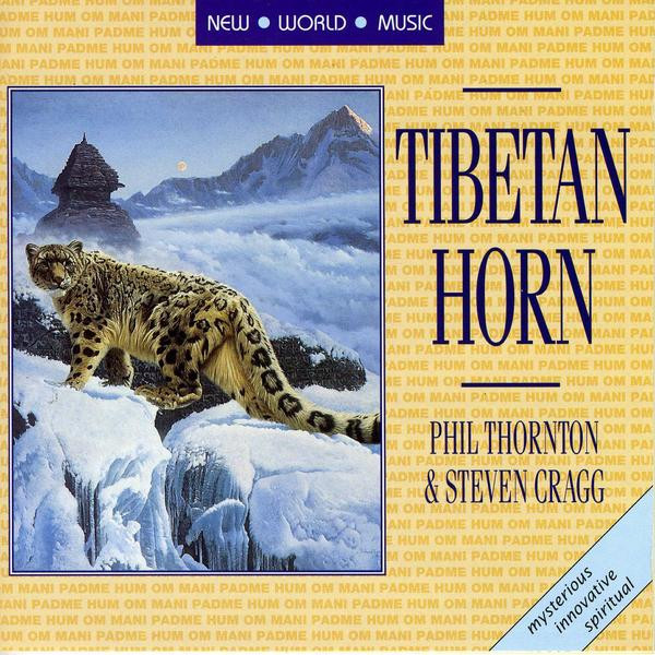 Phil Thornton & Steven Cragg – Tibetan Horn | Vinyl.com.ua