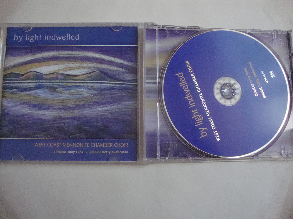 BY LIGHT INDWELLED WEST COAST MENNONITE CHAMBER CHOIR | Vinyl.com.ua