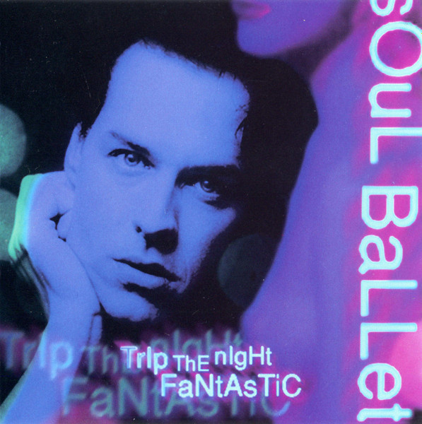 Soul Ballet – Trip The Night Fantastic | Компакт-диски на Vinyl.com.ua