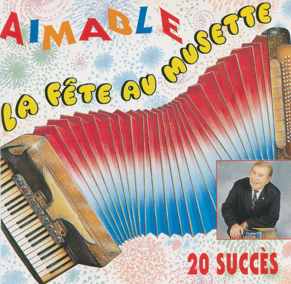Aimable – La Fête Au Musette ( France ) | Vinyl.com.ua