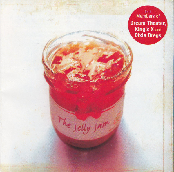 The Jelly Jam ( Dream Theater , Dixie Dregs , King's X, Steve Morse ...