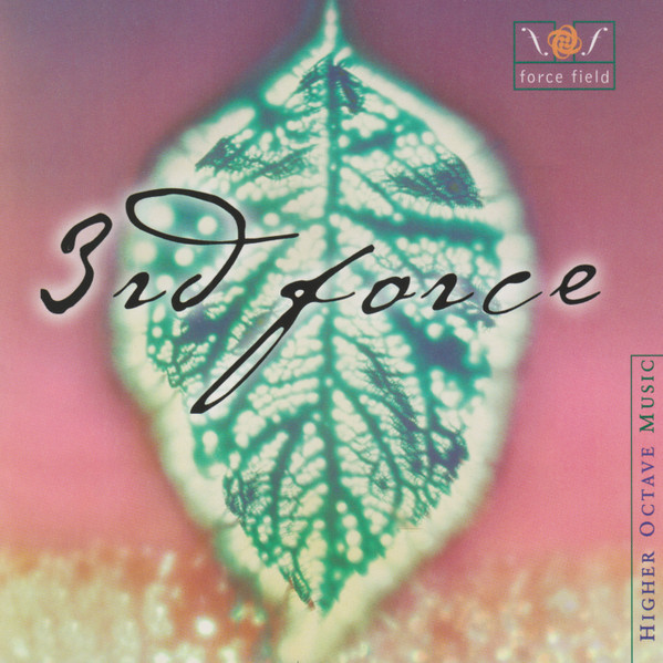 3rd Force 1999 Force Field (New Age) [US Higher Octave] | Vinyl.com.ua
