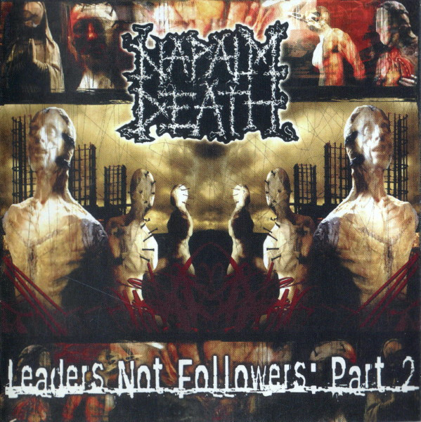 NAPALM DEATH CD «Leaders Not Followers: Part 2» ℗2004 | Компакт-диски ...