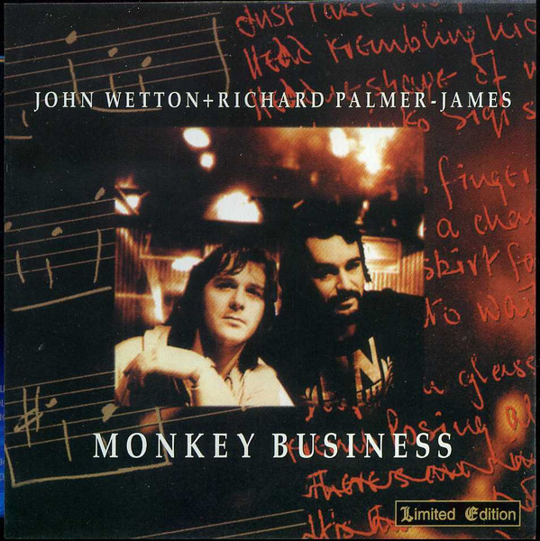 John Wetton & Richard Palmer-James – Monkey Business 1972 - 1997 ...