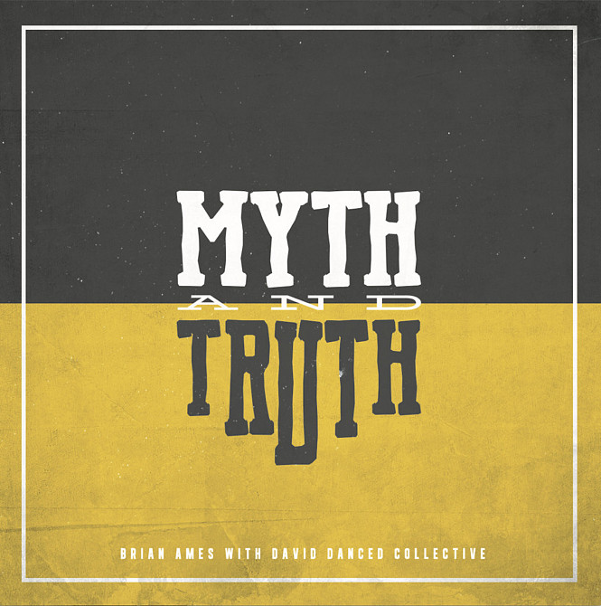 Brian Ames with David Danced Collective - Myth & Truth | Вінілові ...
